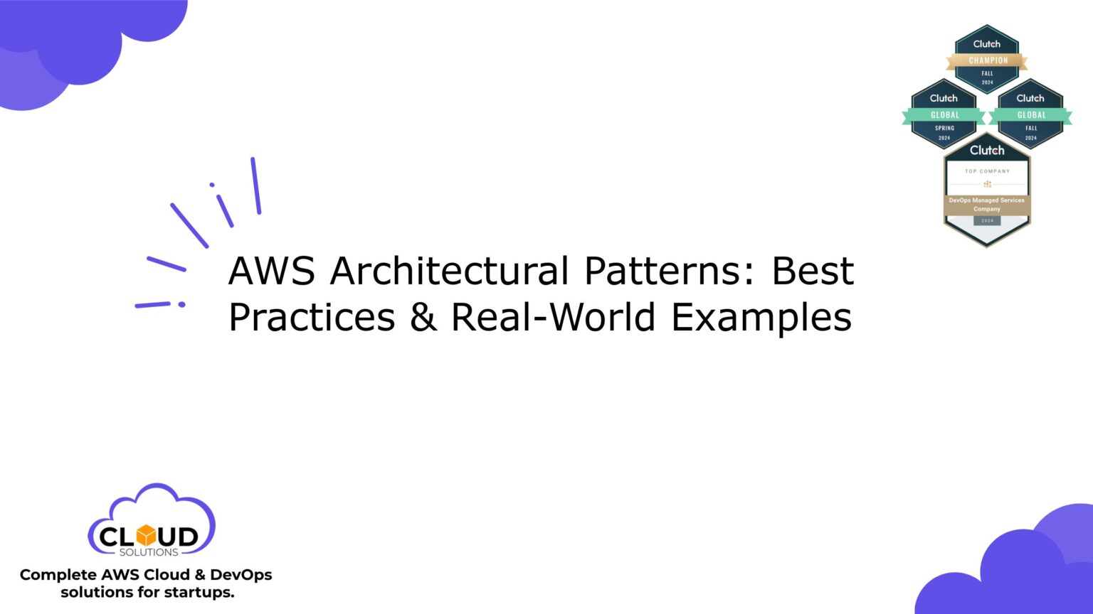 AWS Architectural Patterns: Best Practices & Real-World Examples